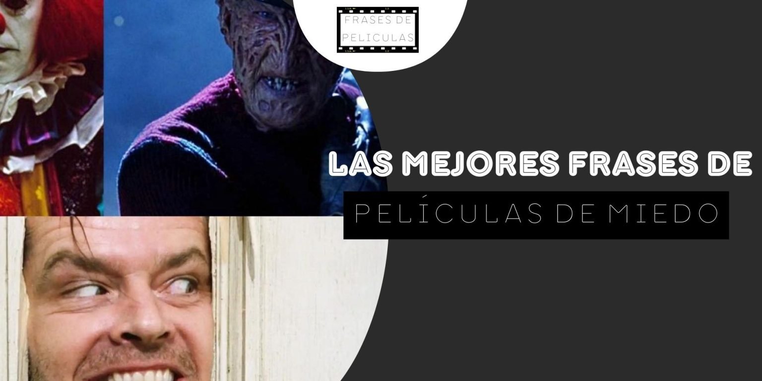 Las mejores frases de películas de terror que te pondrán los pelos de ...